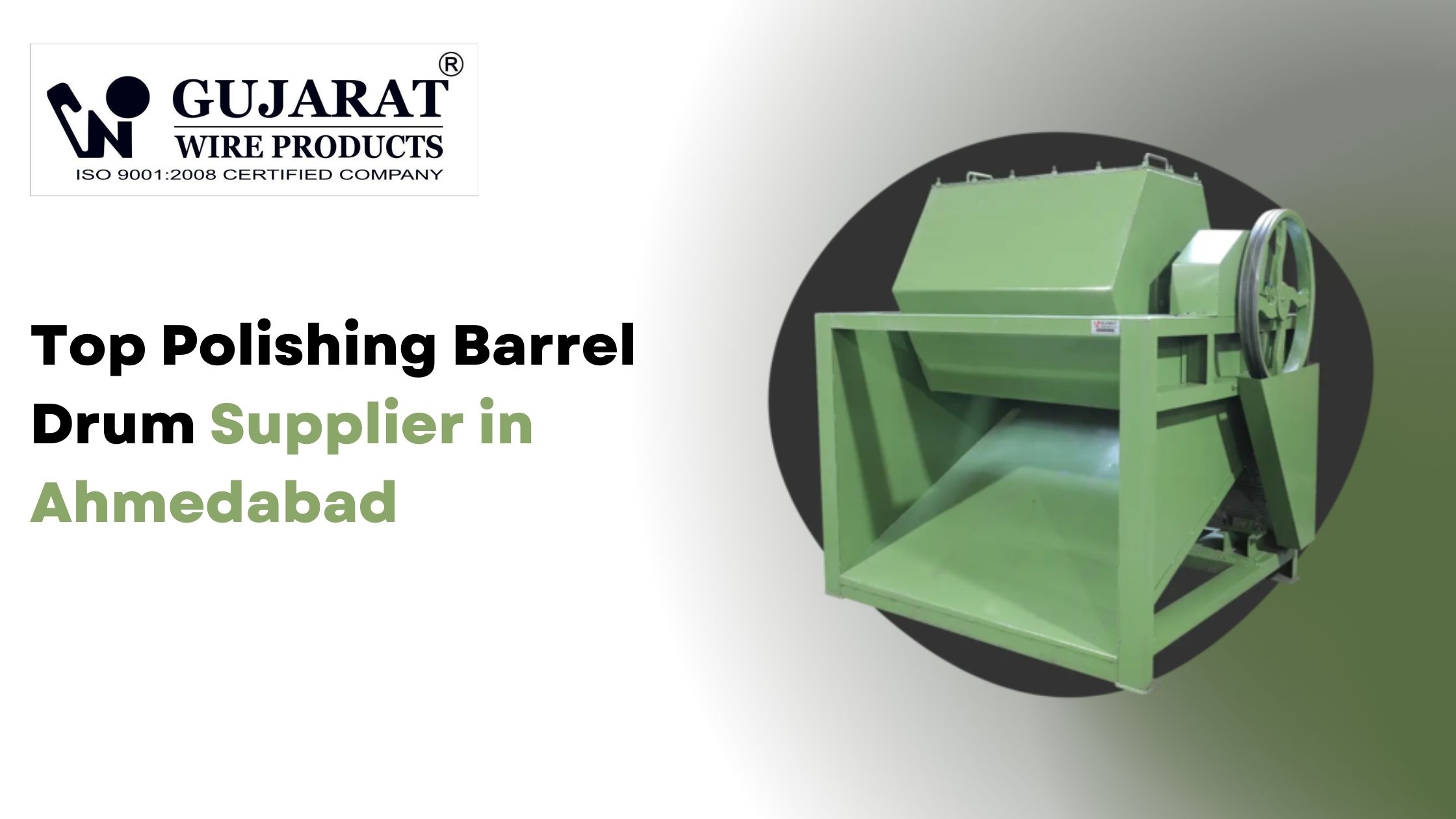 Top Polishing Barrel Drum Supplier in Ahmedabad - Gujarat Wire Products